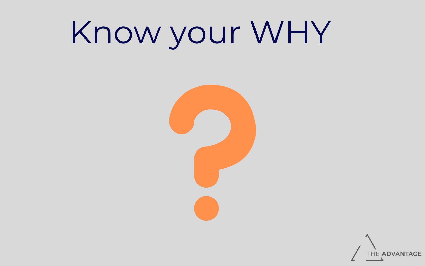 Chapter 1. Know your Why? - Resources - The Advantage Coach
