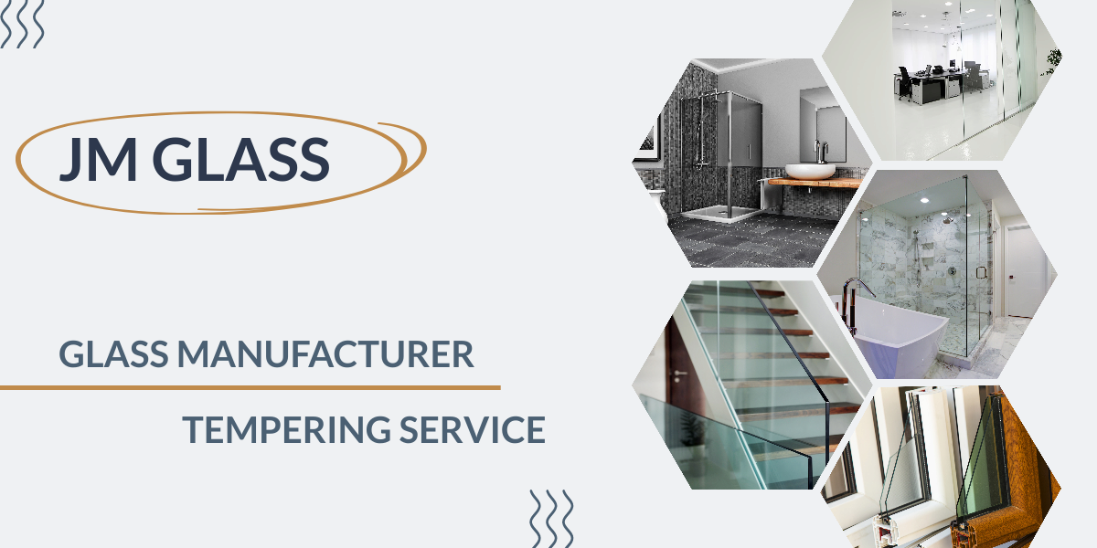 JM Glass - Glass Manufacturing & Tempering Service