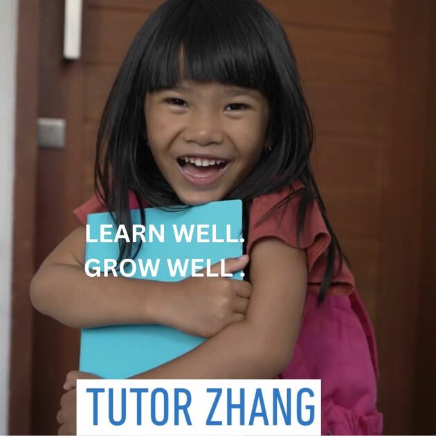 Tutor Zhang - Learn Well. Grow Well - Singapore